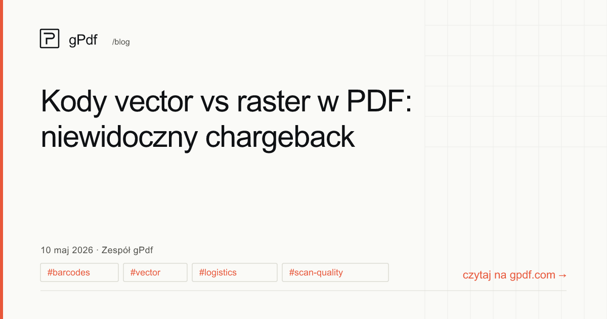 Kody vector vs raster w PDF: niewidoczny chargeback — gPdf Blog